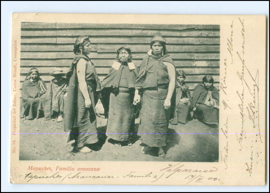 S2568/ Mapuches, Familia araucana Chile AK 1900 · Martin Bernhard ...